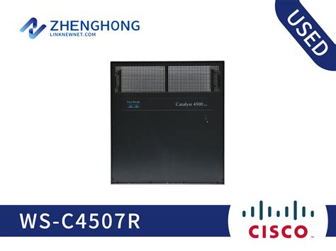 cisco catalyst 4500 series switch chassis ws c4507r linknewnet