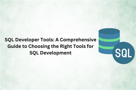 Sql Developer Tools For Sql Development