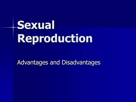 Ppt Sexual Reproduction Powerpoint Presentation Free Download Id
