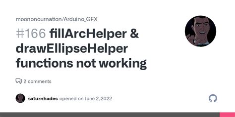 Fillarchelper And Drawellipsehelper Functions Not Working · Issue 166 · Moononournation Arduino