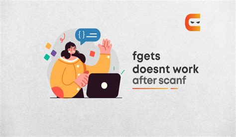 Solved The Problem With Using Fgets After Scanf Naukri Code 360