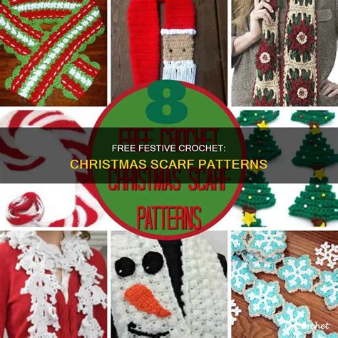 Free Festive Crochet Christmas Scarf Patterns Cycrochet