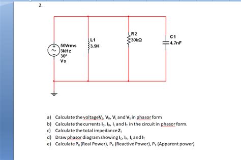 Solved A Calculate The Voltage Vsvrvl And Vs In Phasor