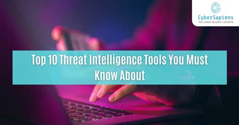 Top 10 Threat Intelligence Tools You Must Know About Updated 2025