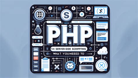 php for server side scripting what you need to know web crafting code