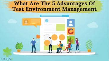 PPT What Are The 5 Advantages Of Test Environment Management PowerPoint Presentation Free To