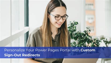 Personalize Your Power Pages Portal With Custom Sign Out Redirects Microsoft Dynamics 365 Crm