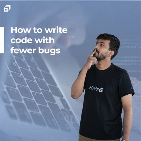 Scaler On Linkedin How To Write Code With Fewer Bugs