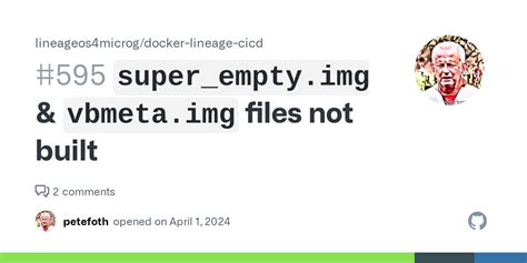 `super Empty Img` And `vbmeta Img` Files Not Built · Issue 595
