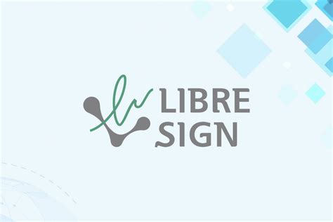 Libresign Digitalizando Assinaturas De Forma Simples E Eficiente Inovatechy