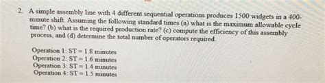 Solved 2 A Simple Assembly Line With 4 Different Sequential