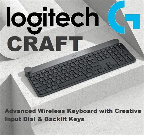 Logitech Craft Advanced Wireless Keyboard With Creative Dial