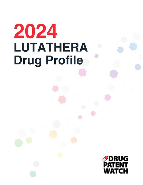 Lutathera Lutetium Lu 177 Dotatate Drug Profile 2024