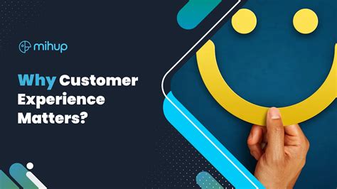 Why Customer Experience Matters And How To Build A Great One