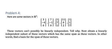 Solved Problem 4 Here Are Some Vectors In R3 Chegg Com