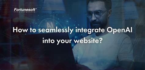 Steps To Integrate Openai Into Your Website
