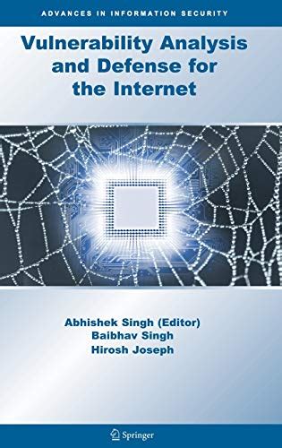 vulnerability analysis and defense for the internet softarchive