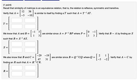 solved 1 point recall that similarity of matrices is an