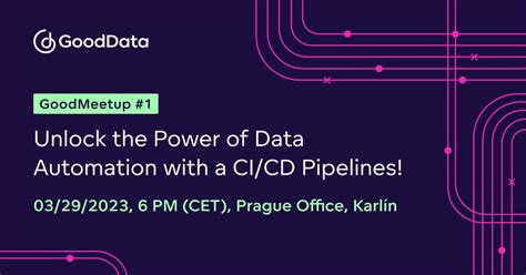 goodmeetup 1 unlock the power of data automation with ci cd