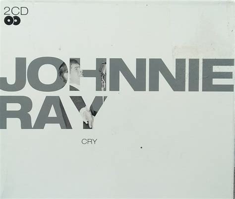 Johnnie Ray Cry 2007 Cd Discogs