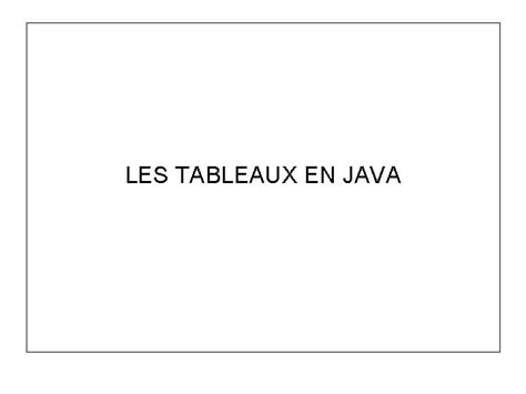 Principes De Programmation Suite Rappel Tableaux Langage Java