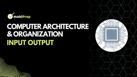 Computer Architecture And Organization Input Output