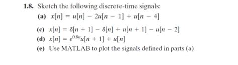 Solved Sketch The Following Discrete Time Signals A Chegg