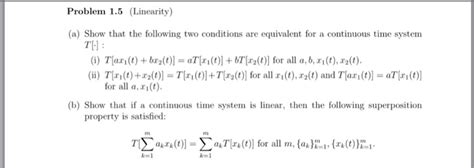 Solved Problem 1 5 Linearity A Show That The Following Chegg Com