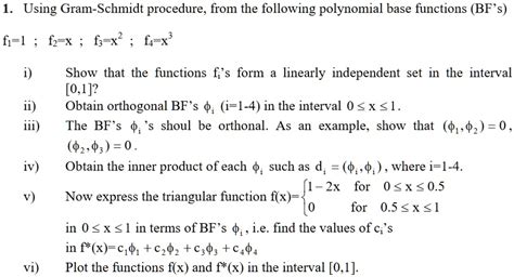 solved using gram schmidt procedure from the following polynomial