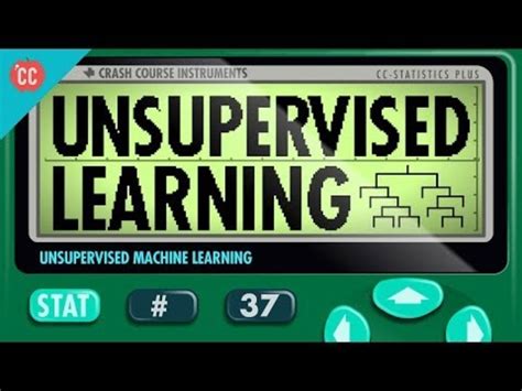 Unsupervised Machine Learning Crash Course Statistics 37 Instructional Video For 9th 12th