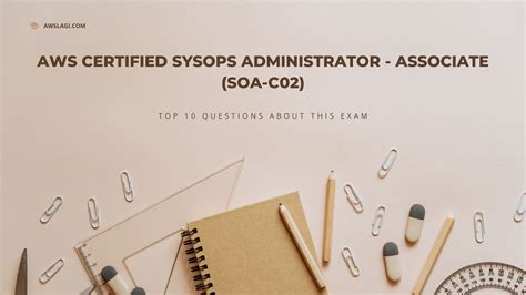 Top Questions About Aws Certified Sysops Administrator Associate Soa C02 Exam