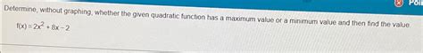 Solved Determine Without Graphing Whether The Given