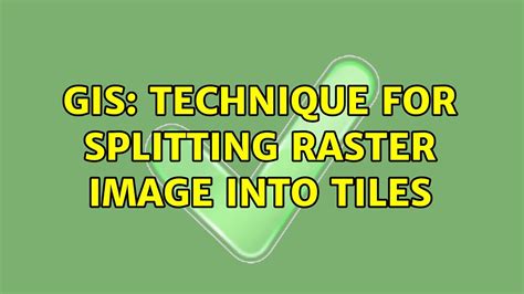 GIS Technique For Splitting Raster Image Into Tiles YouTube