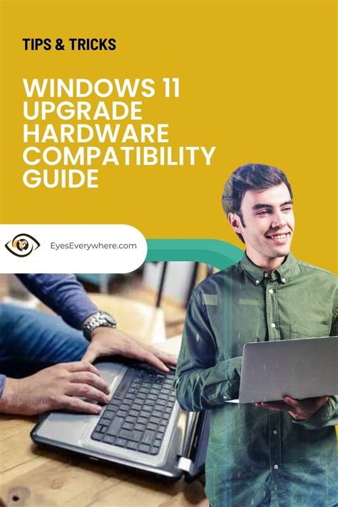 Windows 11 Upgrade Hardware Compatibility Guide Tips And Tricks