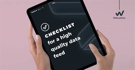 Checklist For A High Quality Data Feed What Do You Need