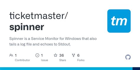 Github Ticketmaster Spinner Spinner Is A Service Monitor For Windows