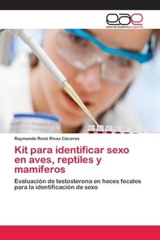 Kit Para Identificar Sexo En Aves Book By Raymundo Rene Rivas Caceres
