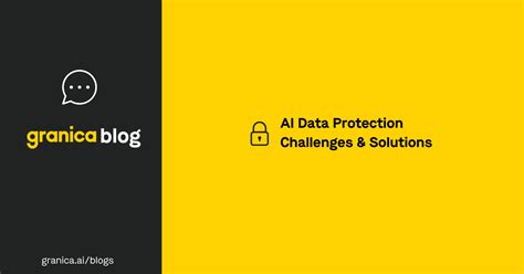 Ai Data Protection Challenges And Solutions Granica Blog