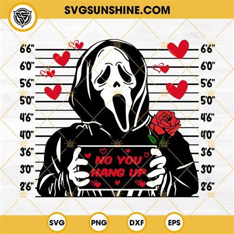Ghostface Valentine Svg No You Hang Up Svg Horror Characters