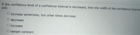 [answered] If The Confidence Level Of A Confidence Interval Is Kunduz