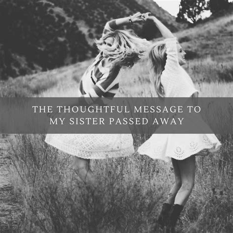 My Sister Died And I Miss Her Best Loss Of Sister Quotes 12 2024