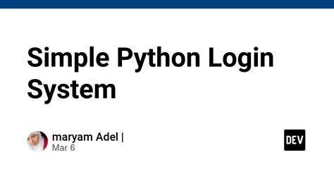 Simple Python Login System Dev Community