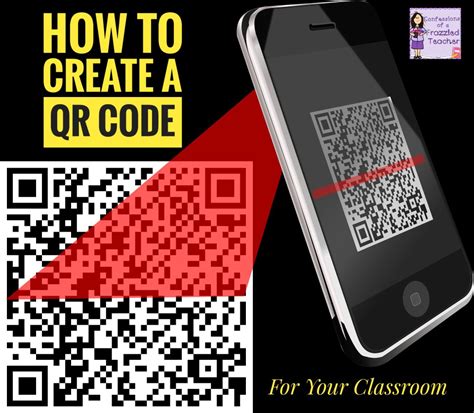 Confessions Of A Frazzled Teacher How To Create A Qr Code For Your