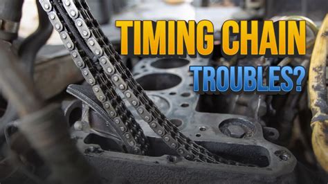 Top 5 Symptoms Of A Bad Timing Chain What To Look Out For Youtube