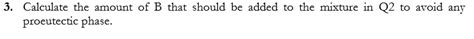 Solved A Binary Eutectic Phase Diagram Can Be Described With