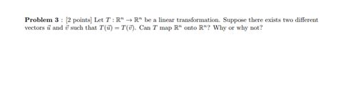 Solved Problem 3 2 Points Let T R R Be A Linear Chegg Com