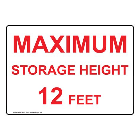 Maximum Load Capacity Sign Maximum Storage Height 12 Feet