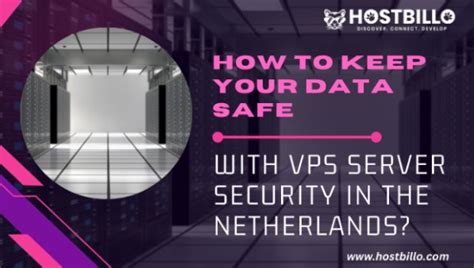How To Keep Your Data Safe With VPS Netherlands Security