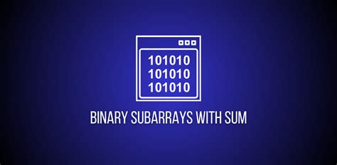 Binary Subarrays With Sum Leetcode 930 Optimal Prefixsliding