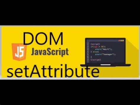 JAVASCRIPT TUTORIAL DOM SetAttribute YouTube